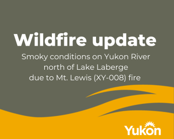 Wildfire bulletins | Government of Yukon